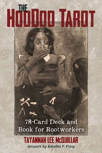 Hoodoo Tarot: 78-Card Deck and Book for Rootworkers – Gladys Books & Wine